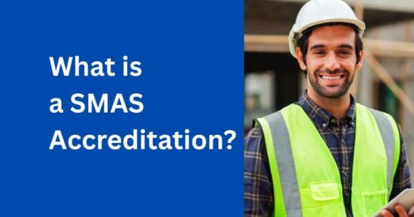 What is SMAS accreditation? - Seguro H&S Management