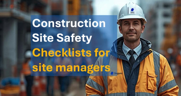 Construction Site Safety - Site Safety Check Lists - Seguro H&S